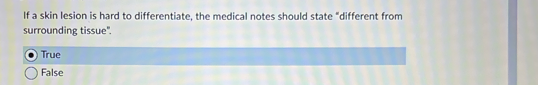 Solved If a skin lesion is hard to differentiate, the | Chegg.com