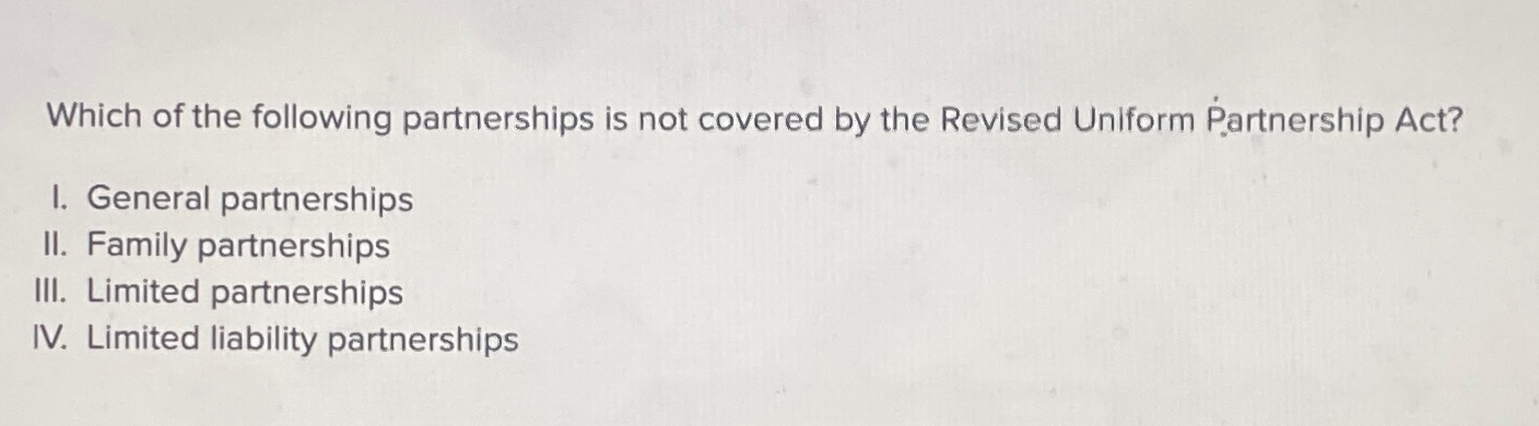 Solved Which of the following partnerships is not covered by | Chegg.com