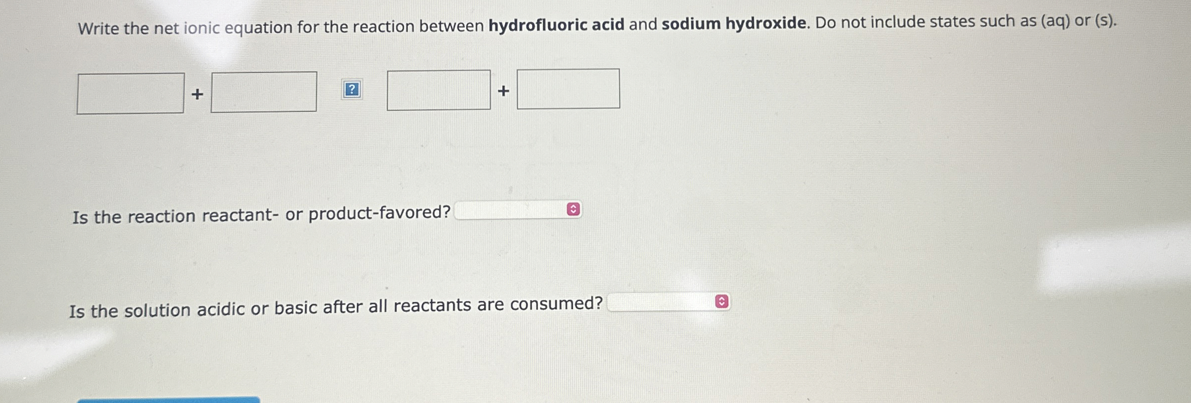 Solved Write the net ionic equation for the reaction between | Chegg.com