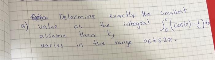 Solved Determine exactly the smallest a) value as the | Chegg.com