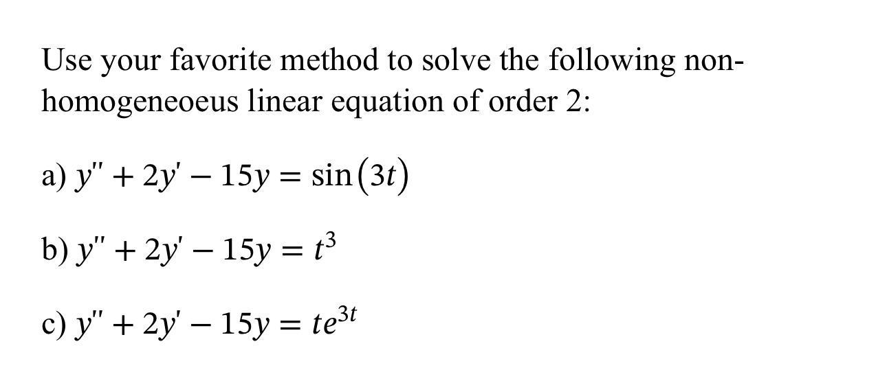 Solved Use your favorite method to solve the followiNg non | Chegg.com