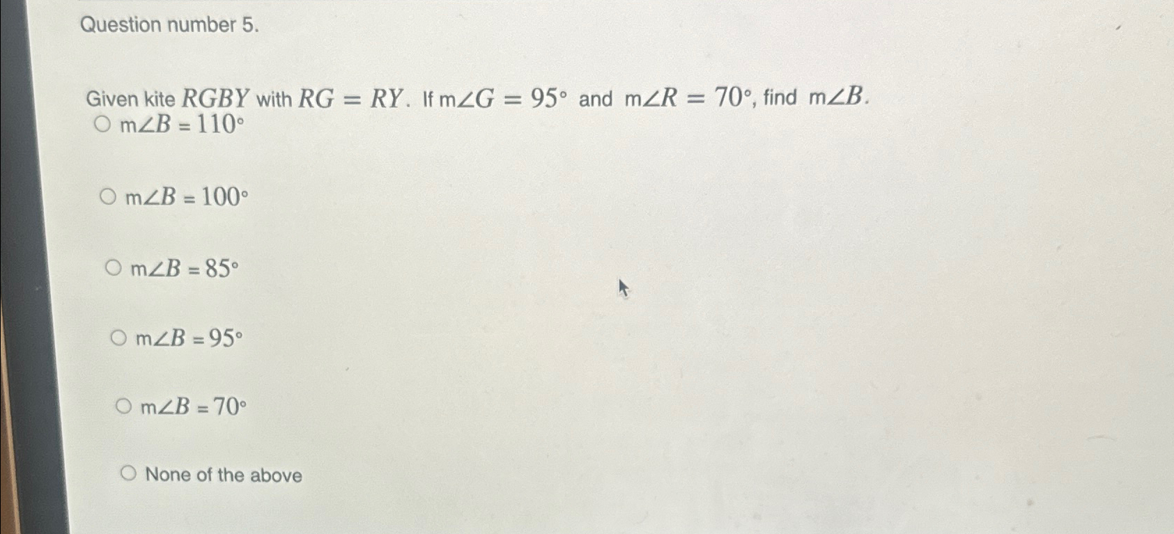 Solved Question number 5.Given kite RGBY ﻿with RG=RY. ﻿If | Chegg.com