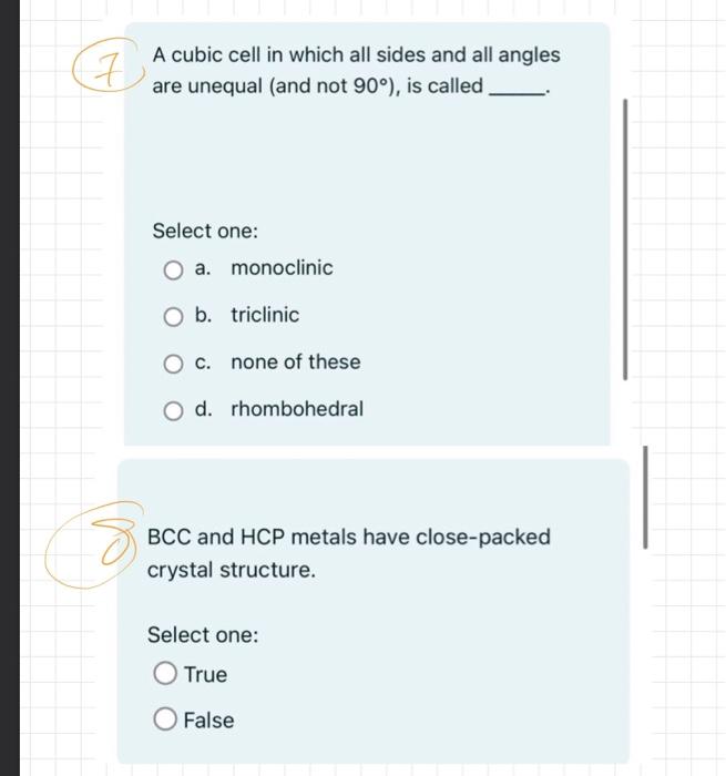 Solved Very rapid cooling of metals can produce amorphous | Chegg.com