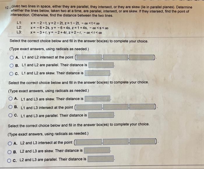 Solved 12. Given two lines in space, either they are | Chegg.com