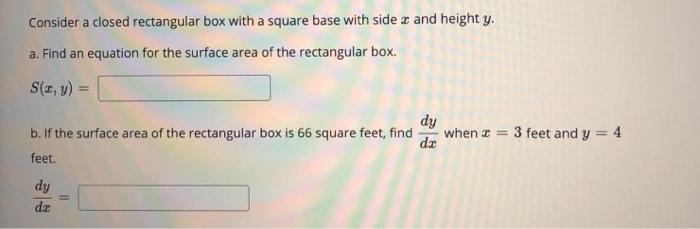 Solved Consider a closed rectangular box with a square base | Chegg.com