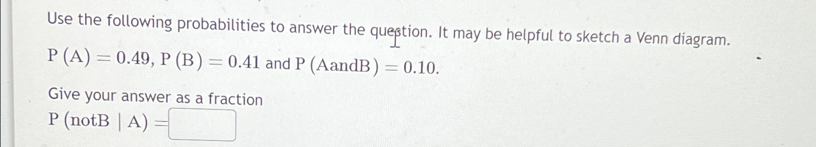 Use the following probabilities to answer the | Chegg.com