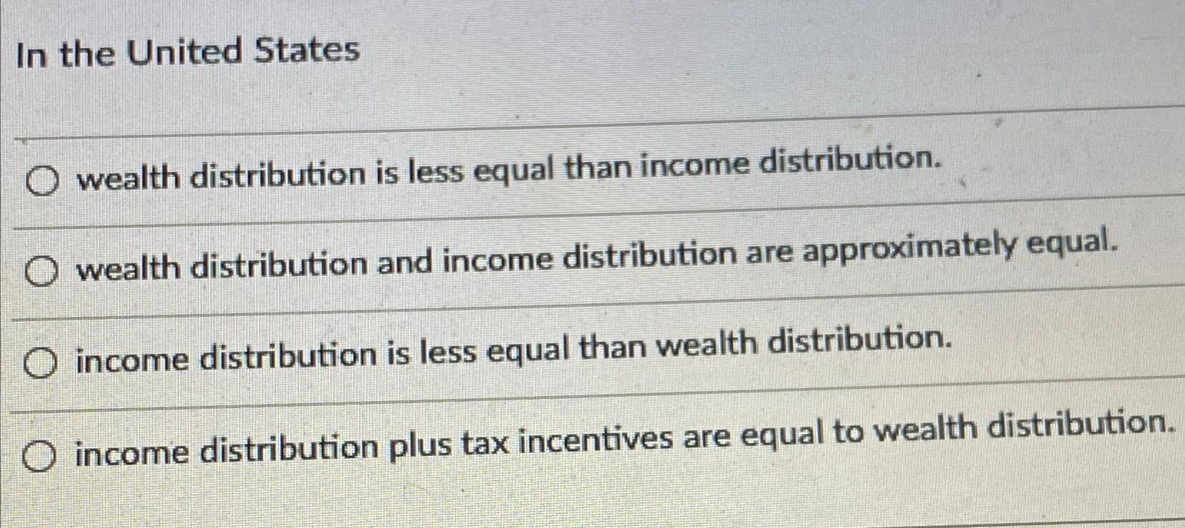 Solved In the United Stateswealth distribution is less equal | Chegg.com
