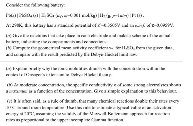 Solved Pb(s)∣PbSO4(s)∣H2SO4(aq,m=0.001 mol/kg)∣H2( | Chegg.com