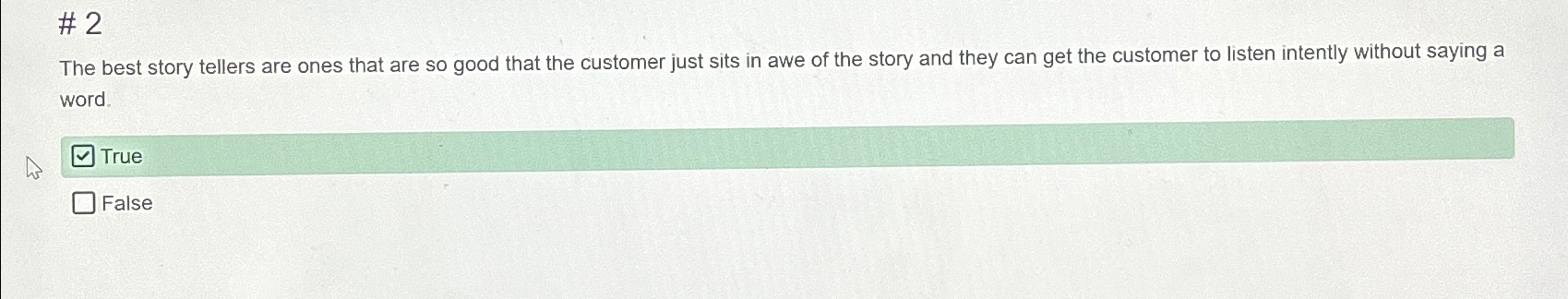 Solved #2The best story tellers are ones that are so good | Chegg.com
