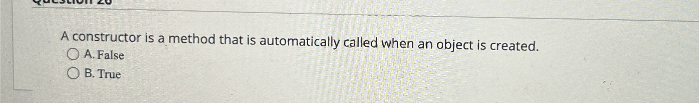 Solved A constructor is a method that is automatically | Chegg.com