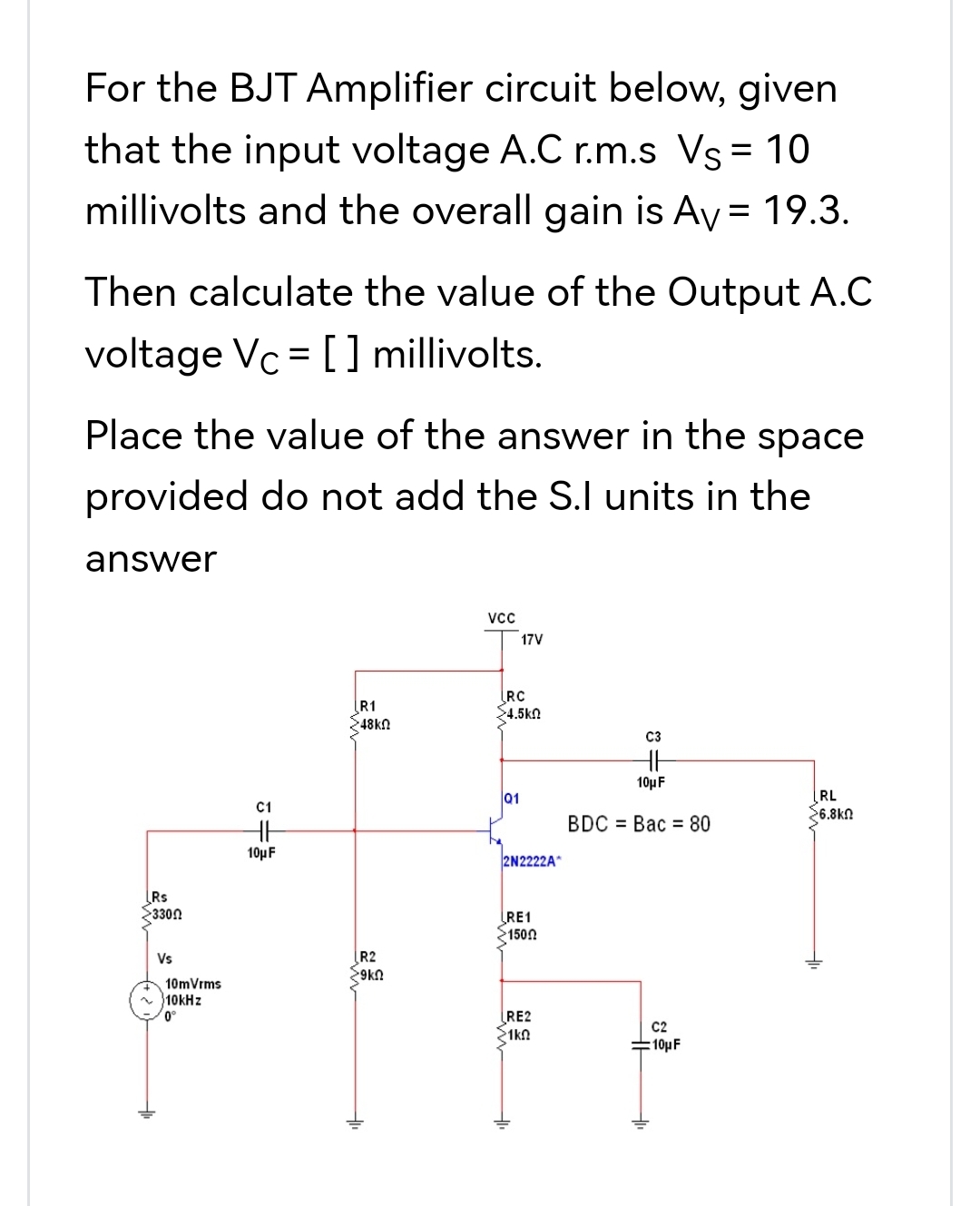 Solved For the BJT Amplifier circuit below, given that the | Chegg.com