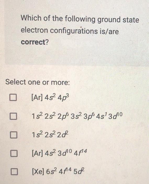 Solved Which of the following ground state electron | Chegg.com