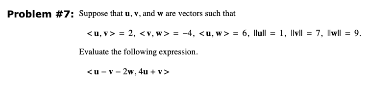 Solved Problem #7: Suppose that u,v, ﻿and w ﻿are vectors | Chegg.com