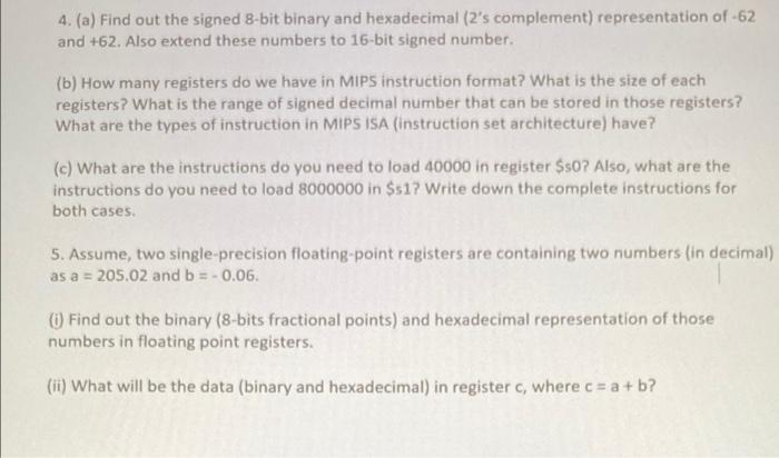 Solved 4. (a) Find out the signed 8-bit binary and | Chegg.com