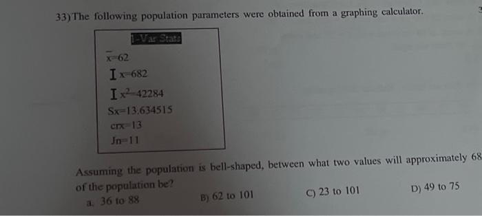 Solved 33) The following population parameters were obtained | Chegg.com