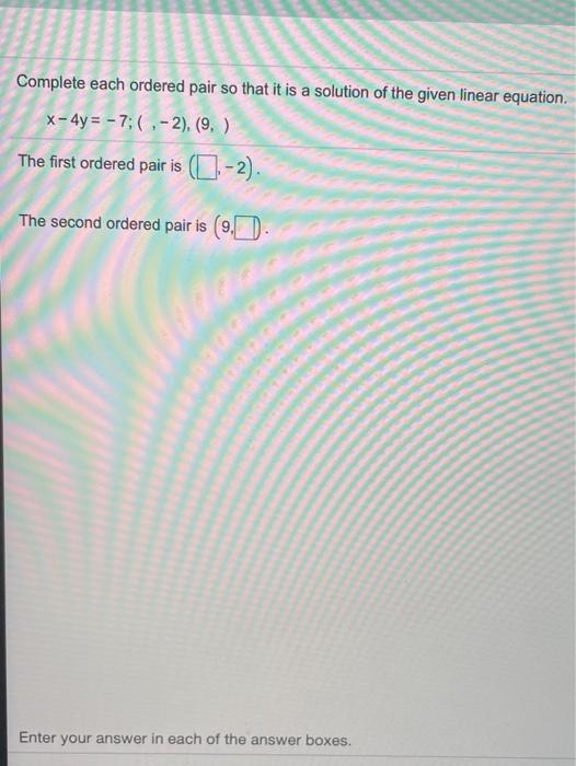 Solved Complete each ordered pair so that it is a solution | Chegg.com