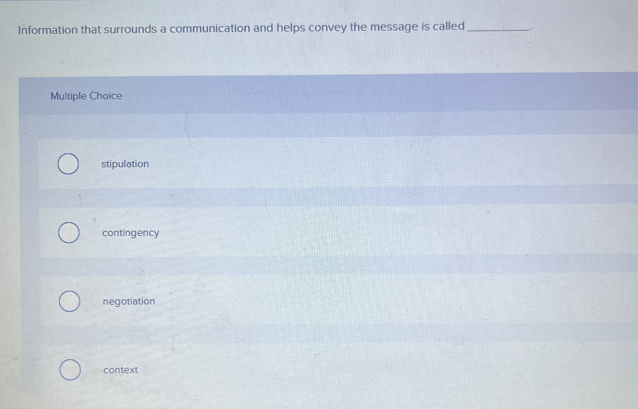 Solved Information that surrounds a communication and helps | Chegg.com