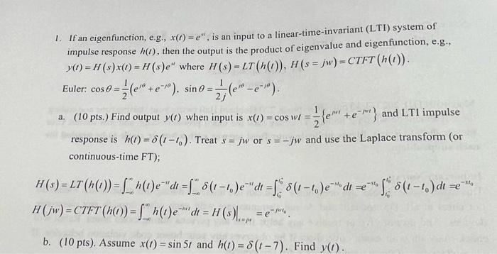 1. If an eigenfunction, e.g., x(t)=e"′, is an input | Chegg.com