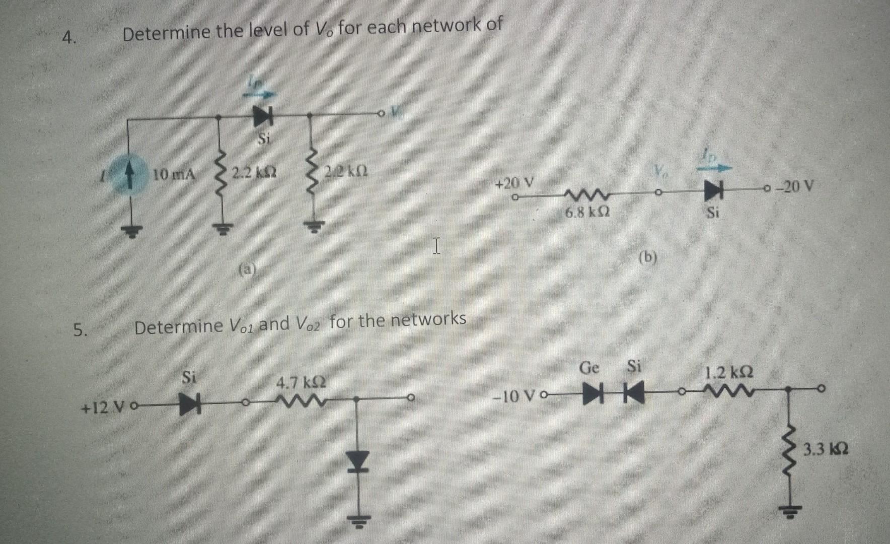 Solved Determine the level of V0 for each network of 5. | Chegg.com