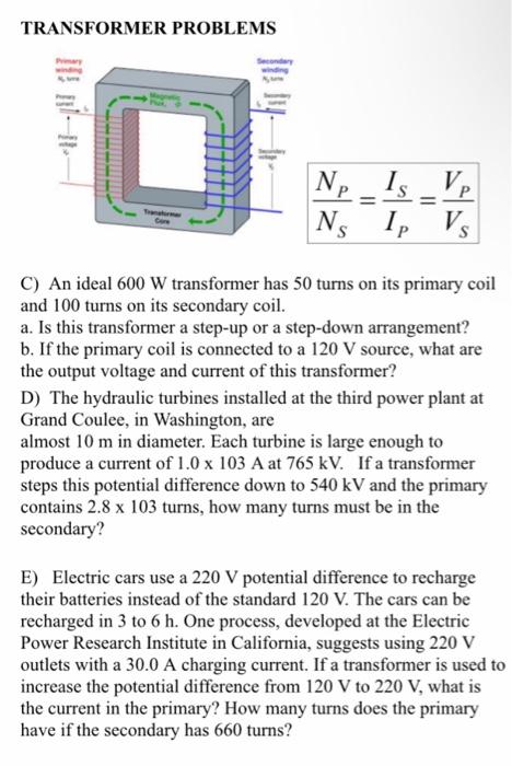 Solved TRANSFORMER PROBLEMS Ne N Is V Ns I, Vs = Com C) An | Chegg.com
