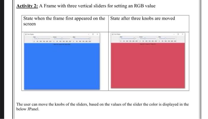 Solved Activity 2: A Frame with three vertical sliders for | Chegg.com Solved Activity 2: A Frame with three vertical sliders for | Chegg.com