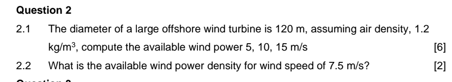 Solved Question 22.1 ﻿The diameter of a large offshore wind | Chegg.com