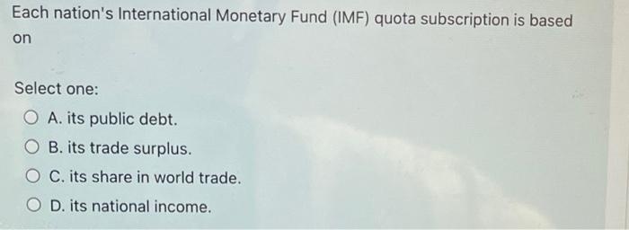 Solved Each nation's International Monetary Fund (IMF) quota | Chegg.com