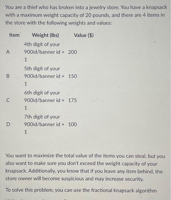 Solved You are a thief who has broken into a jewelry store. | Chegg.com