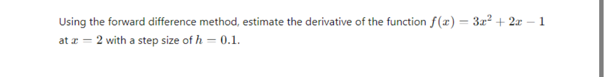 Solved Using the forward difference method, estimate the | Chegg.com