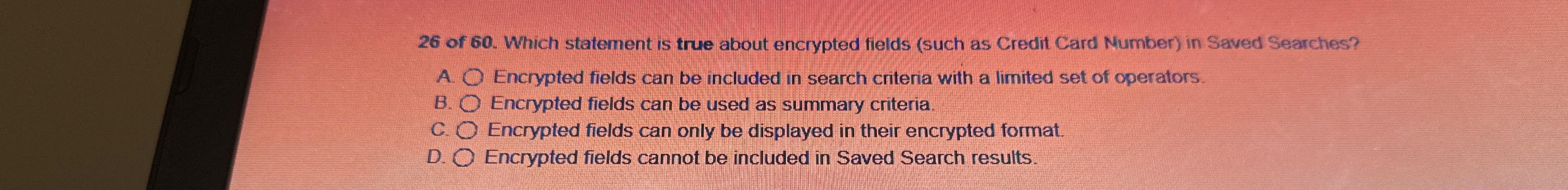Solved 26 ﻿of 60. ﻿Which statement is true about encrypted | Chegg.com