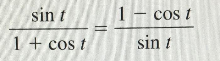 Solved 1+costsint=sint1−cost | Chegg.com