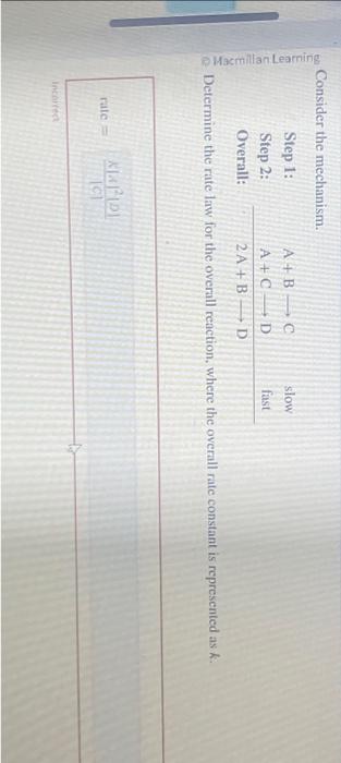 Solved Consider the mechanism. \begin{tabular}{|c|c|c|} | Chegg.com