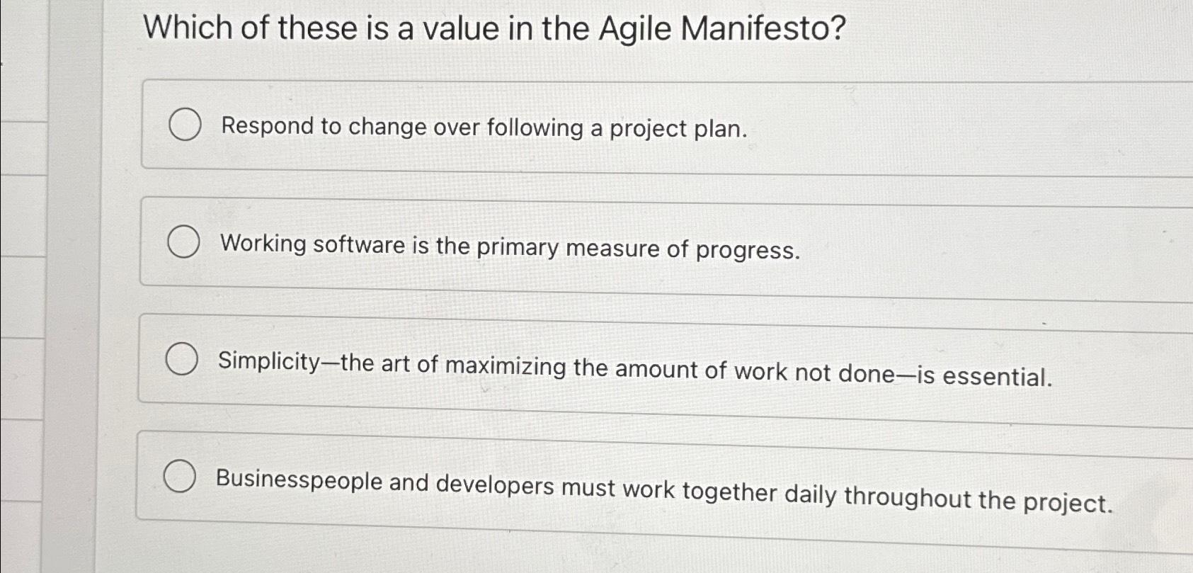 Solved Which of these is a value in the Agile | Chegg.com