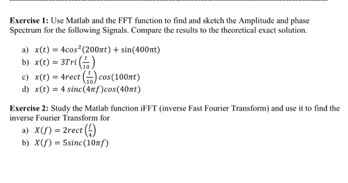 Exercise 1: Use Matlab and the FFT function to find | Chegg.com