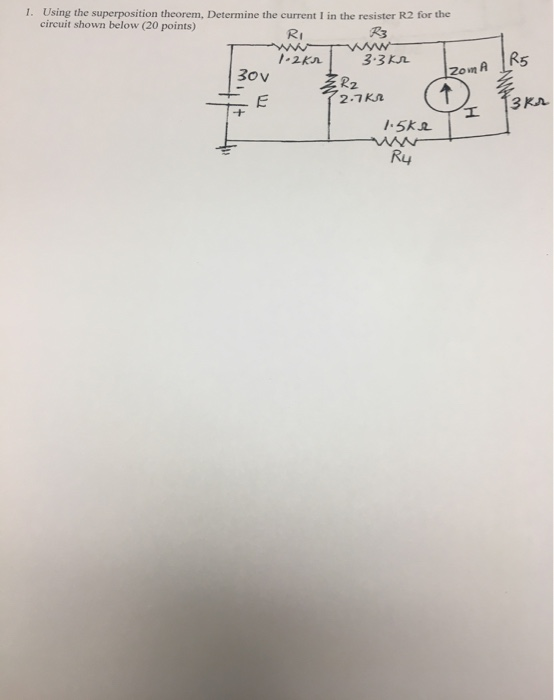 Solved 1 Using The Superposition Theorem Determine The
