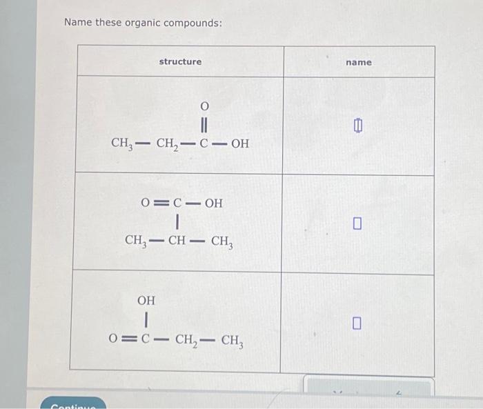 Solved Name these organic compounds: \begin{tabular}{|c|c|} | Chegg.com