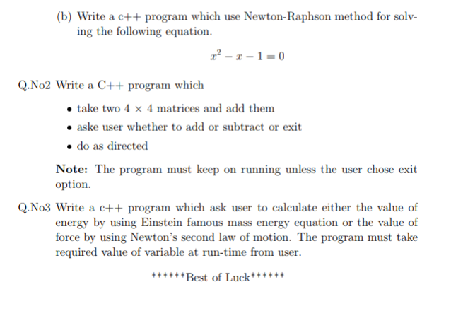 Solved (b) Write a c++ program which use Newton-Raphson | Chegg.com
