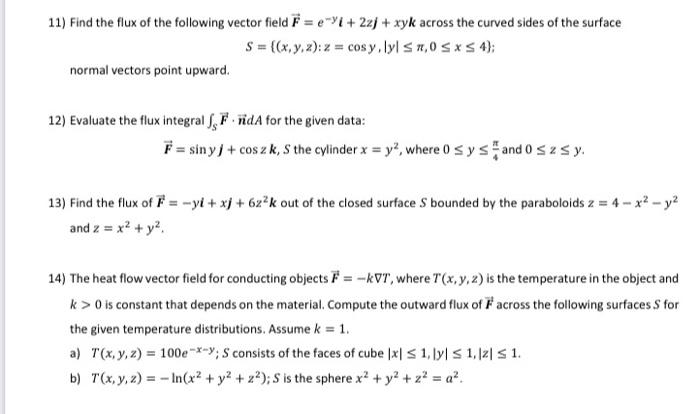 Solved 11) Find the flux of the following vector field | Chegg.com
