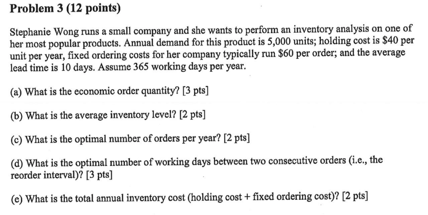Solved Problem 3 (12 ﻿points)Stephanie Wong runs a small | Chegg.com