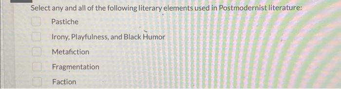 Select any and all of the following literary elements | Chegg.com