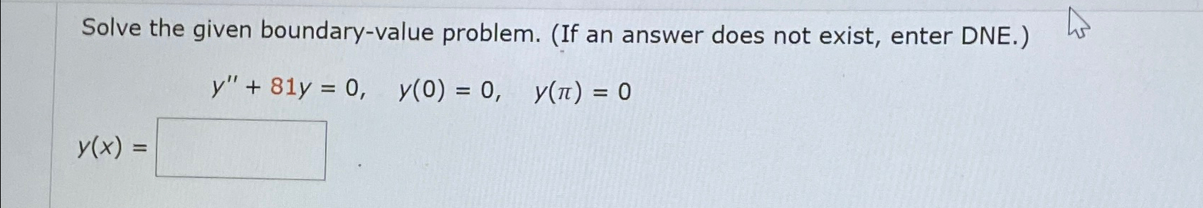 Solved Solve the given boundary-value problem. (If an answer | Chegg.com