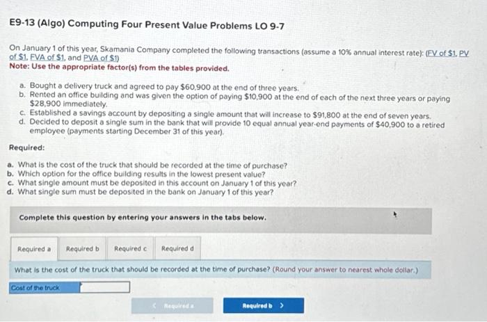 Solved E9-13 (Algo) Computing Four Present Value Problems LO | Chegg.com