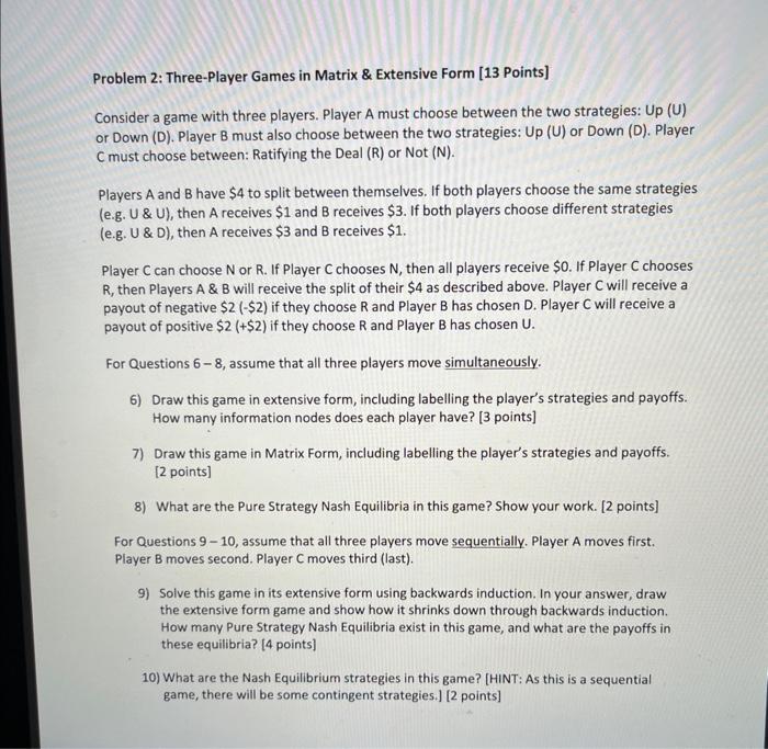 Solved Problem 2: Three-Player Games in Matrix \& Extensive | Chegg.com