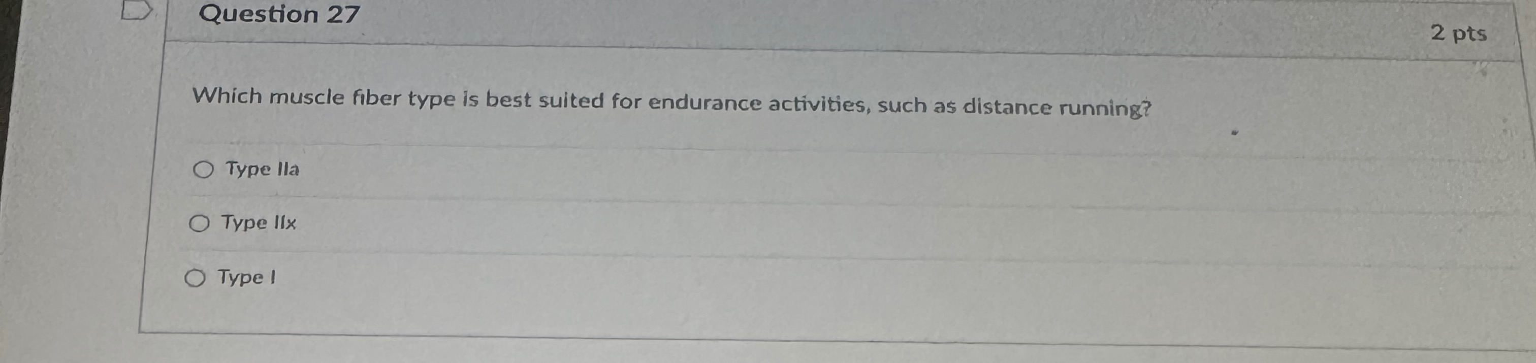Solved Question 272 ptsWhich muscle fiber type is best | Chegg.com Solved Question 272 ptsWhich muscle fiber type is best | Chegg.com