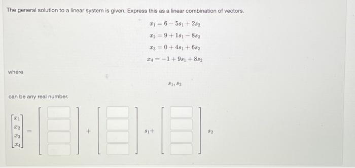 Solved The general solution to a linear system is given. | Chegg.com