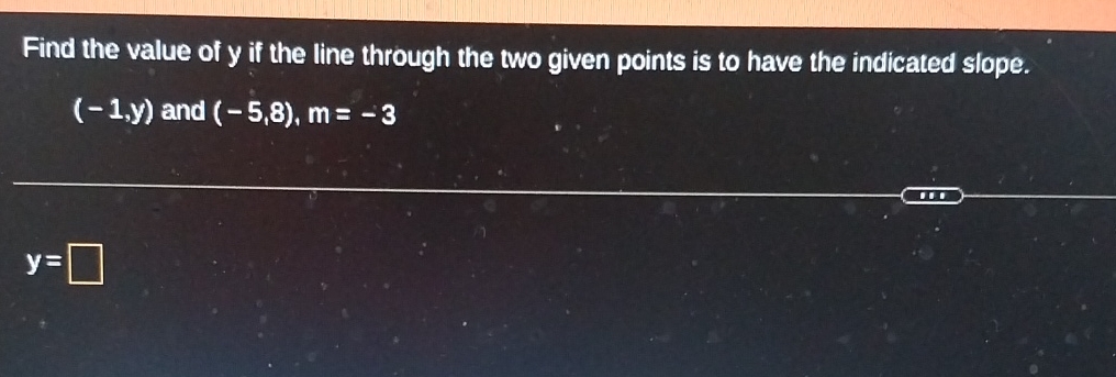 Solved Find the value of y ﻿if the line through the two | Chegg.com