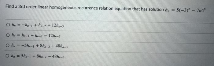 Solved Find A 3rd Order Linear Homogeneous Recurrence