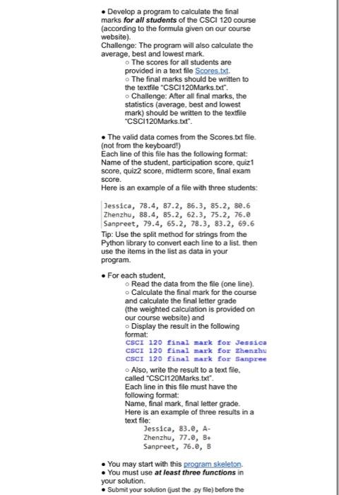 Solved - Develop a program to calculate the final marks for | Chegg.com