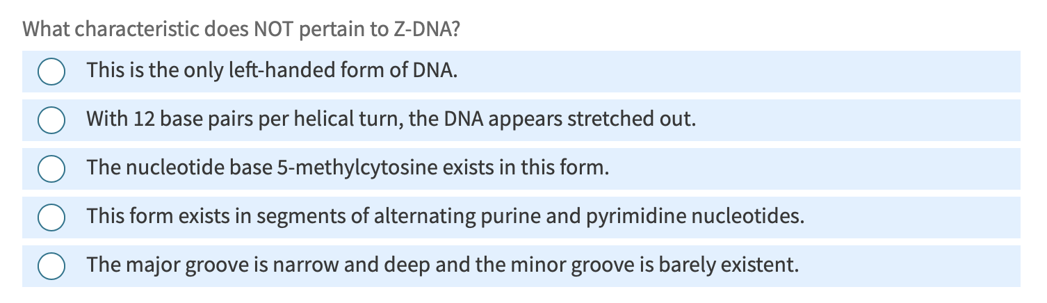 Solved What characteristic does NOT pertain to Z-DNA?This is | Chegg.com