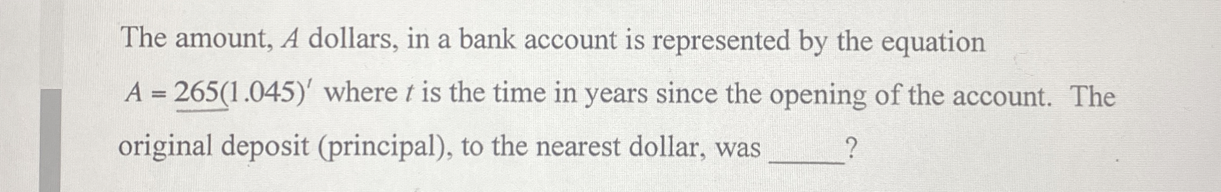 Solved The amount, A dollars, in a bank account is | Chegg.com